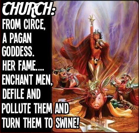 CHURCH: Circe, a Pagan Goddess. Her fame…. Enchant Men. Defile and ...
