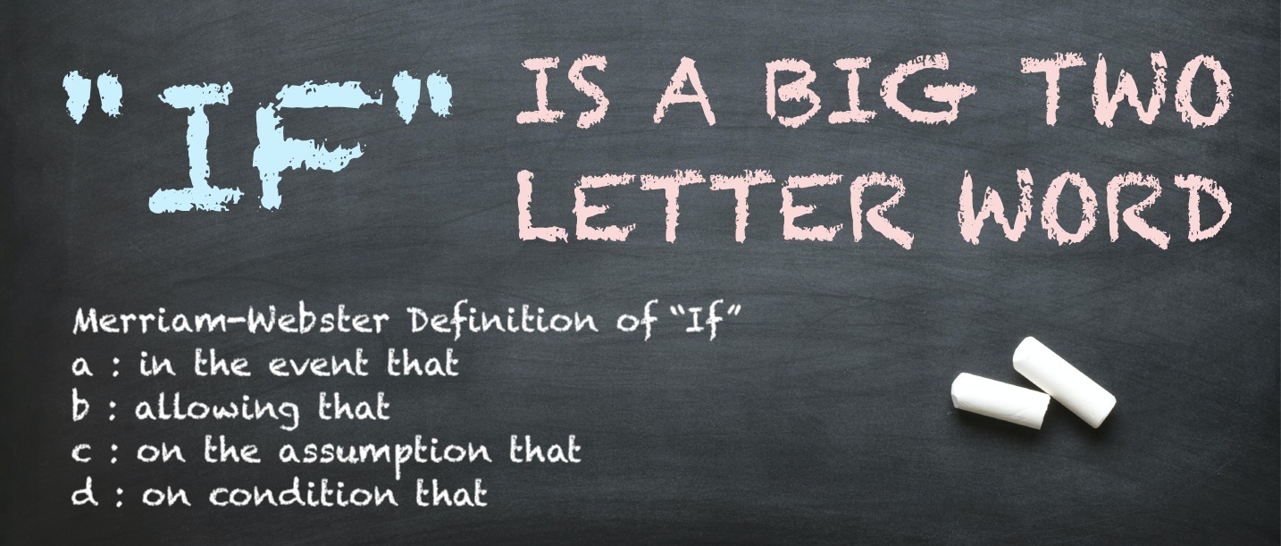 "IF" IS A BIG TWO LETTER WORD | Truther's Journal
