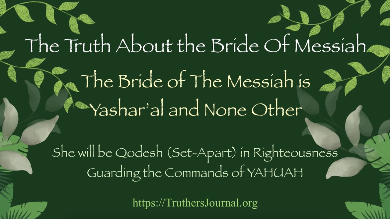 The Truth About the Bride Of Messiah | Truther's Journal